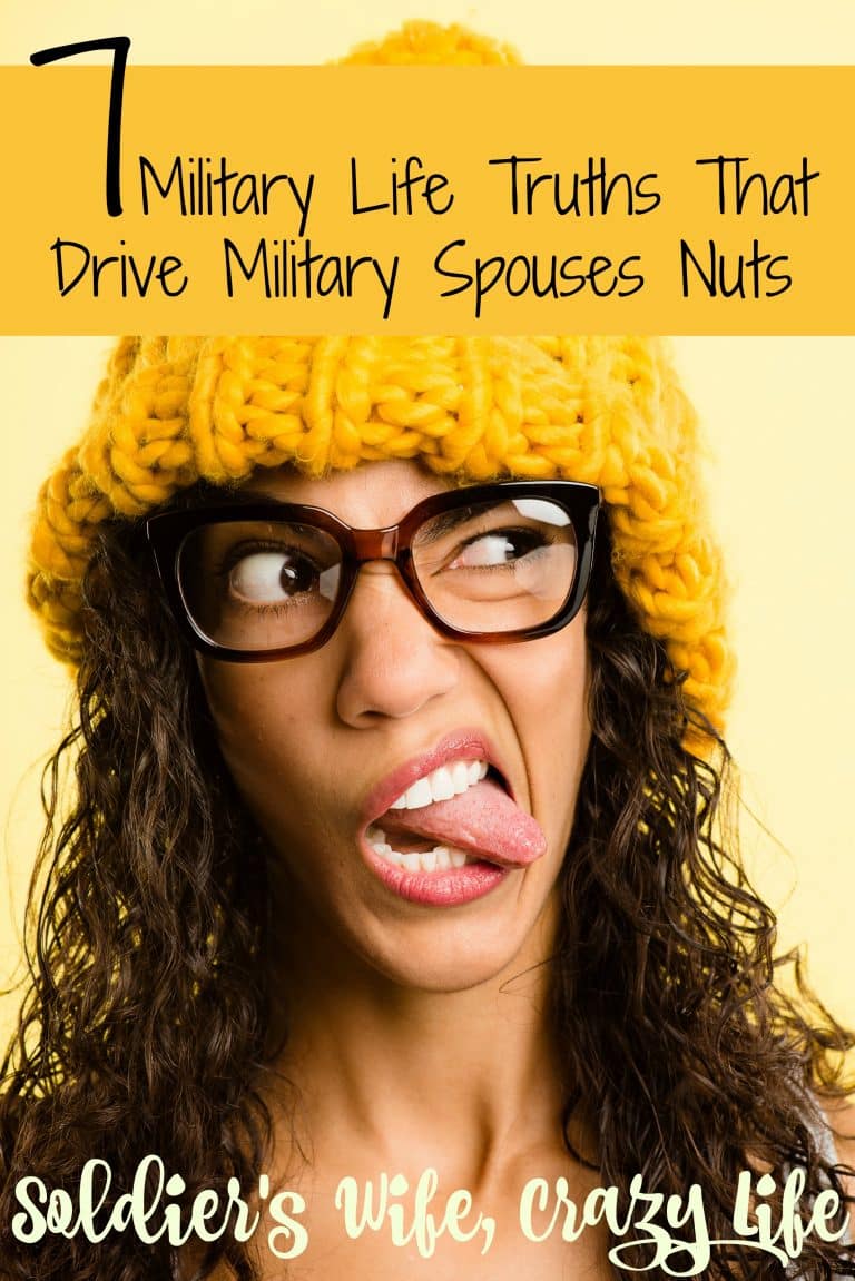 7 Military Life Truths That Drive Military Spouses Nuts