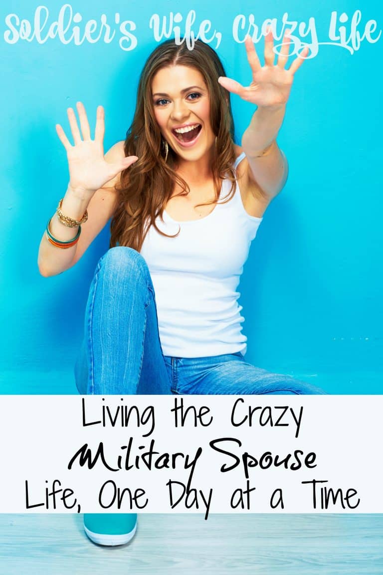 Living the Crazy Military Spouse Life, One Day at a Time