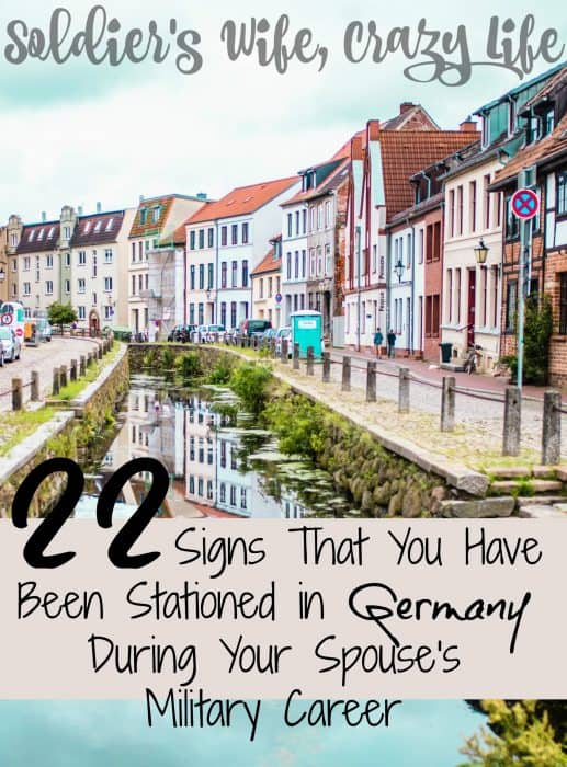 22 Signs That You Have Been Stationed in Germany During Your Spouse’s ...