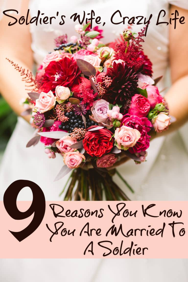 9 Reasons You Know You Are Married To A Soldier