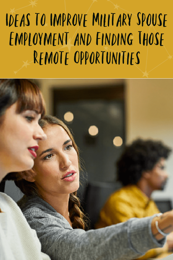 Ideas to Improve Military Spouse Employment and Finding Those Remote ...