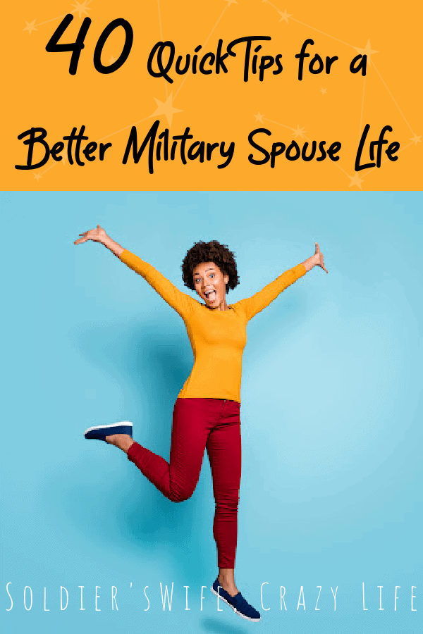 40 Quick Tips for a Better Military Spouse Life
