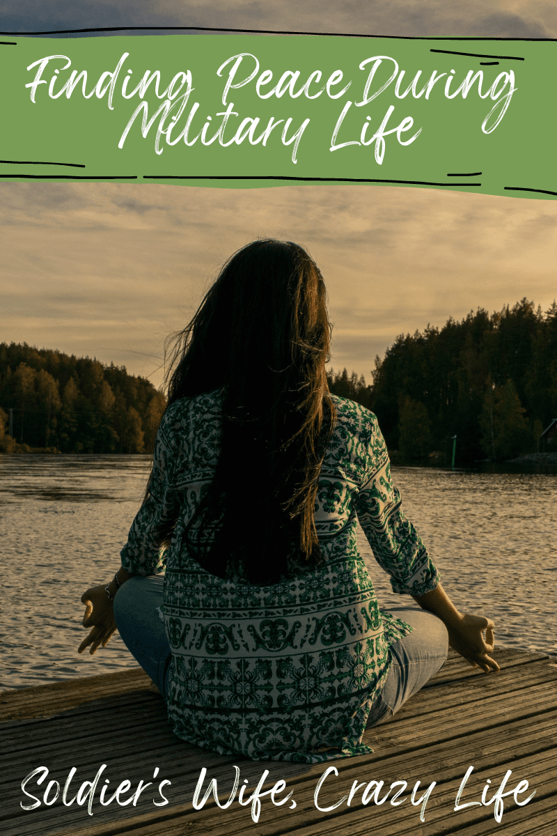Finding Peace During Military Life