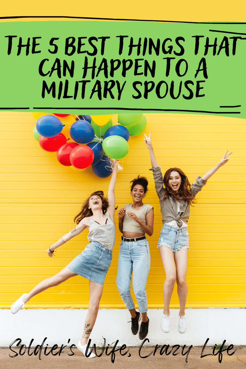 The 5 Best Things That Can Happen To A Military Spouse