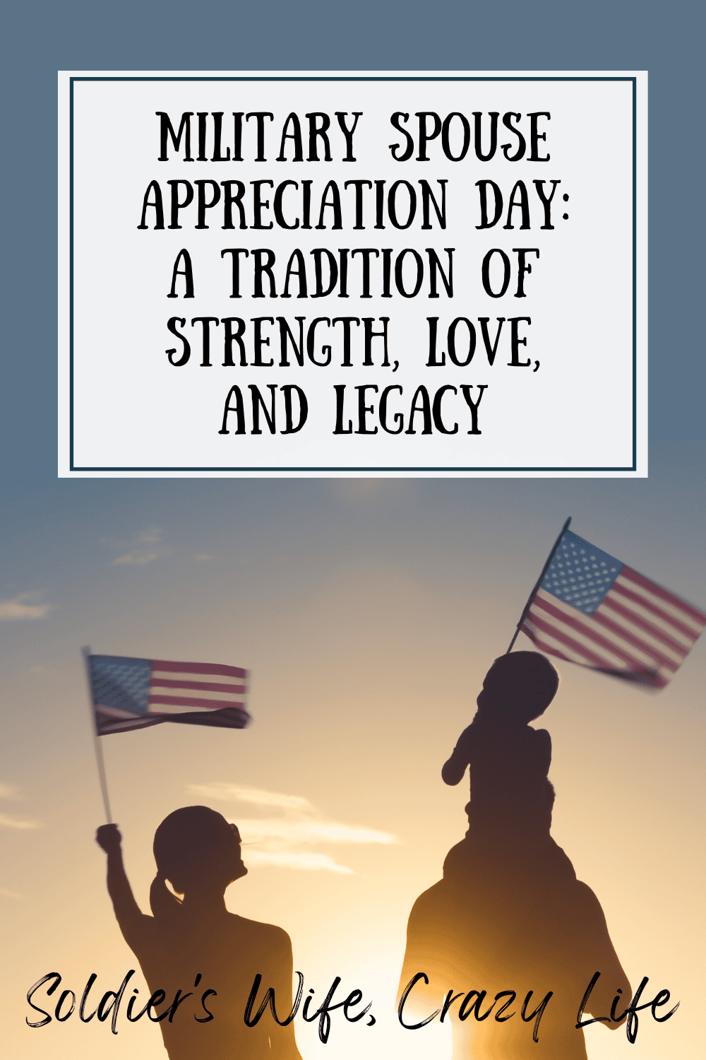 The History of Military Spouse Appreciation Day